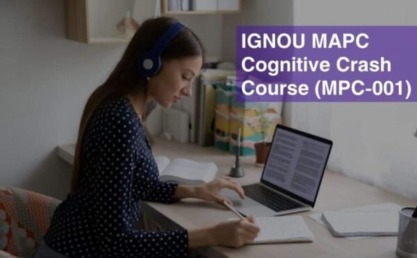 IGNOU MAPC Cognitive Crash Course (MPC-001) - Amitabh Psychology
